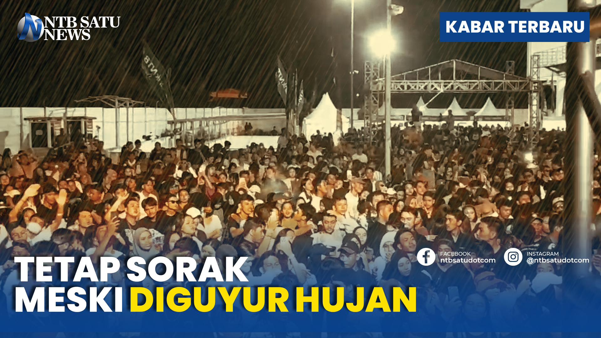 Sorak - Sorai 2023 Sukses Menghibur Penonton di Tengah Hujan - NTBSatu