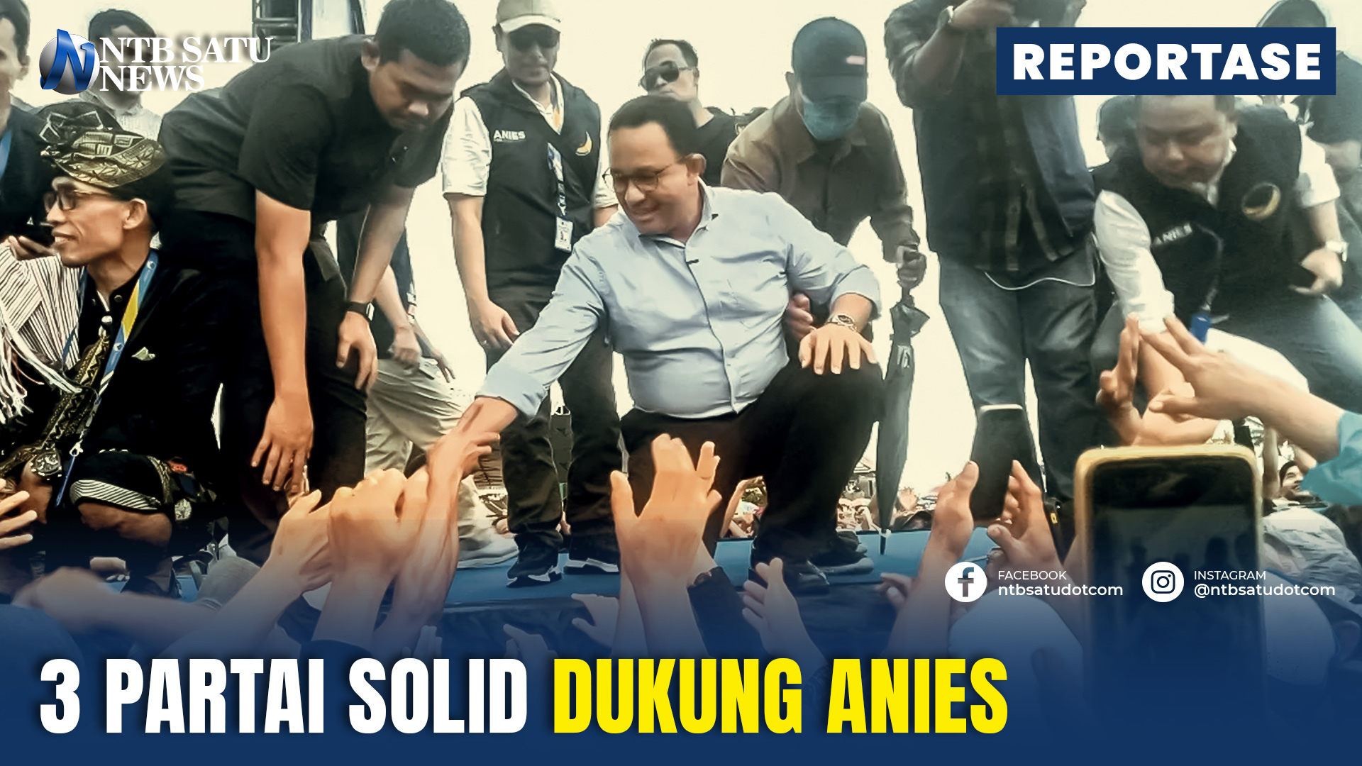 Di NTB Anies Baswedan Rapatkan Barisan dengan Partai dan Relawan - NTBSatu