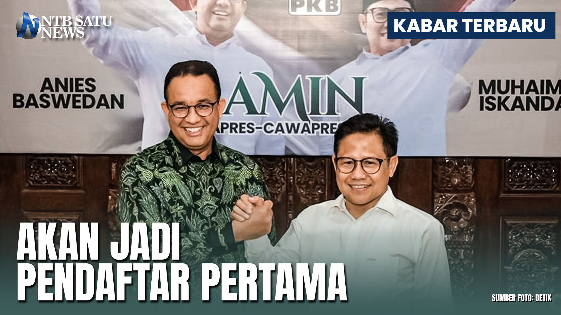 Video: PKS Merapat, Pasangan Anies-Cak Imin Akan Jadi Pasangan Pertama Daftar ke KPU - NTBSatu